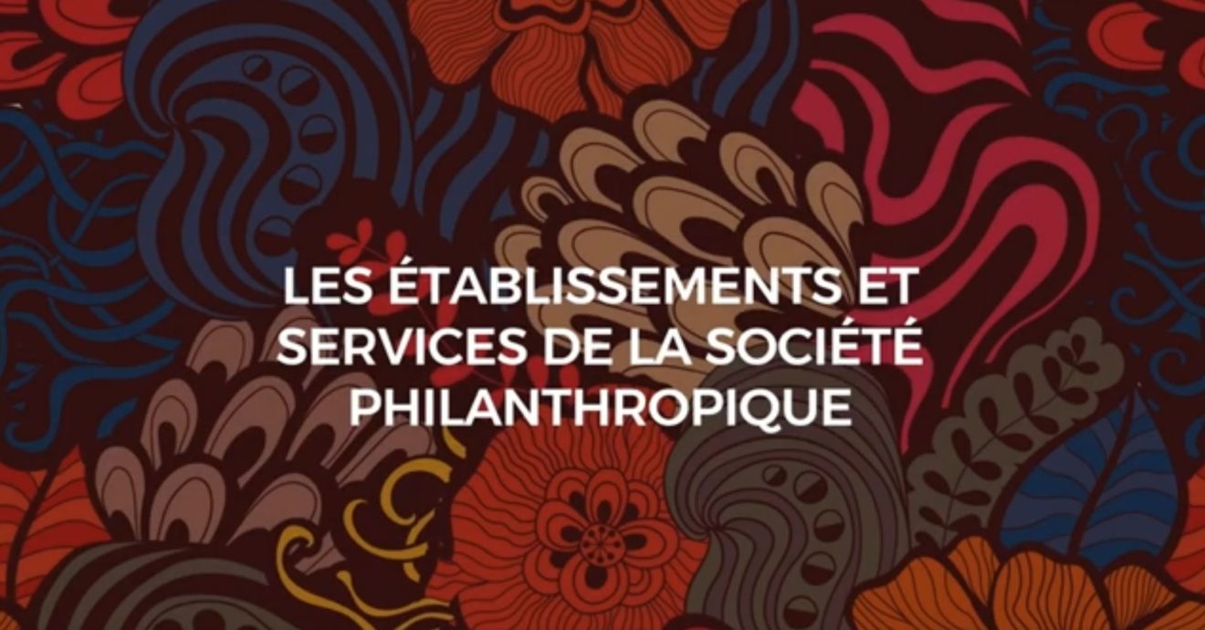 Les établissements de la Société Philanthropique en images - Société ...